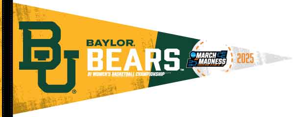 March Madness Baylor Women's Basketball Pennants – A to Z Flags, LLC